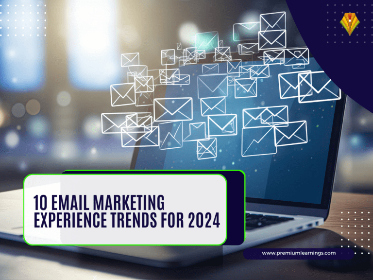 10 Email Marketing Experience Trends for 2024